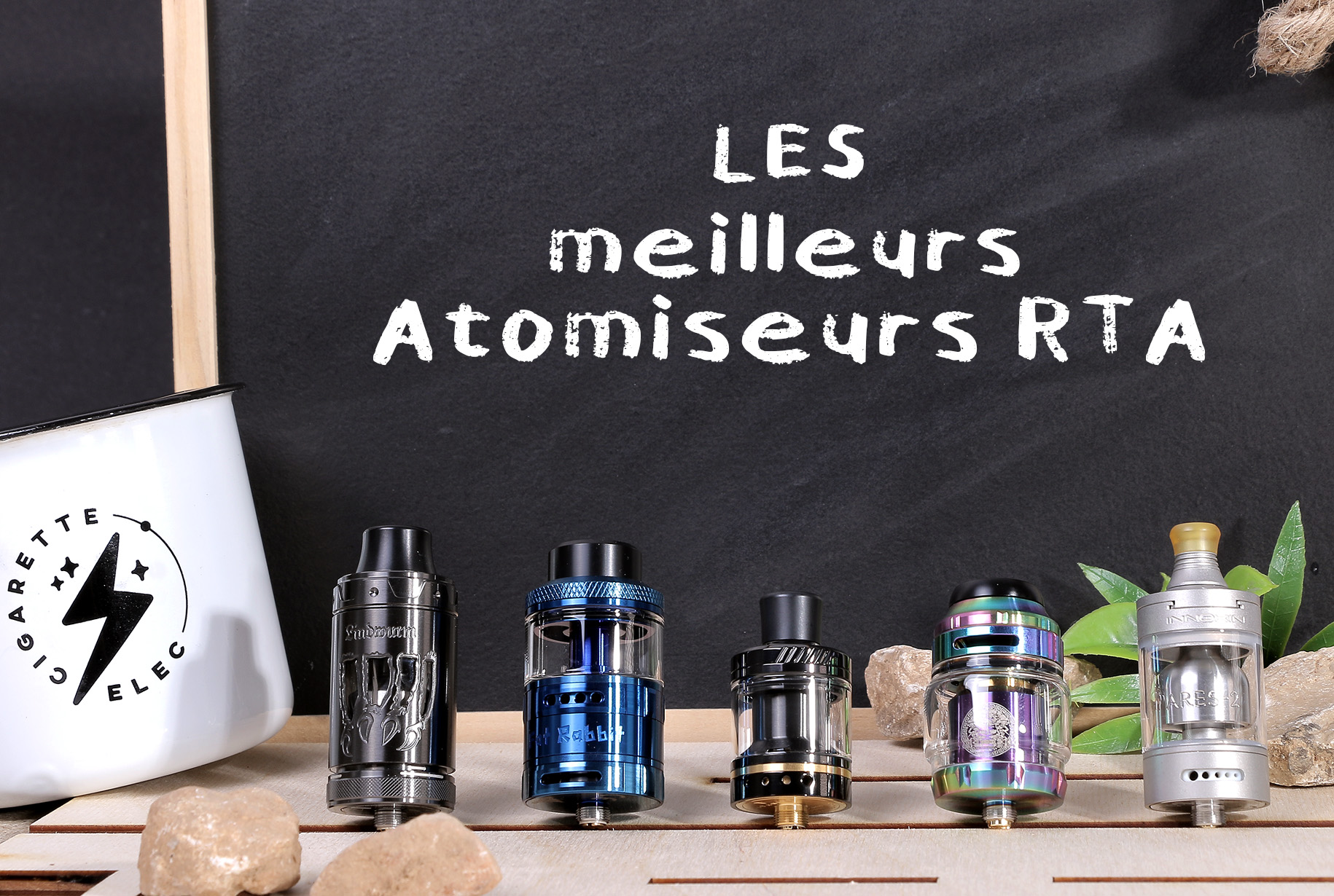 Meilleurs Atomiseurs Reconstructibles RTA 2025 | CigaretteElec
